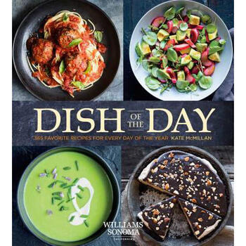 Dish of the Day (Williams Sonoma)
