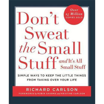 Don't Sweat the Small Stuff...and it's All S...