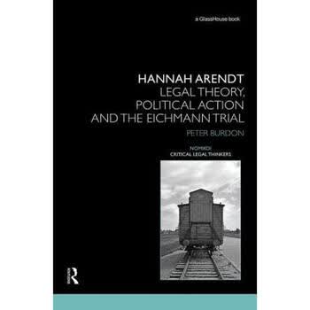 Hannah Arendt: Legal Theory and the Eichmann...