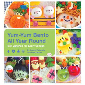 Yum-Yum Bento All Year Round: Box Lunches fo...
