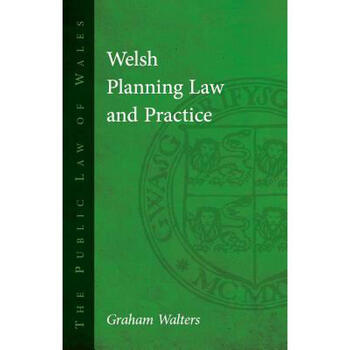Welsh Planning Law and Practice
