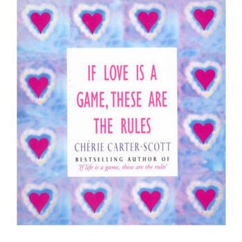 If Love Is A Game, These Are The Rules