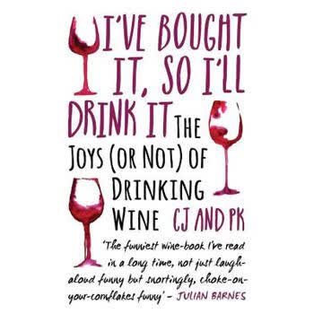 I've Bought It, So I'll Drink It: The Joys (...