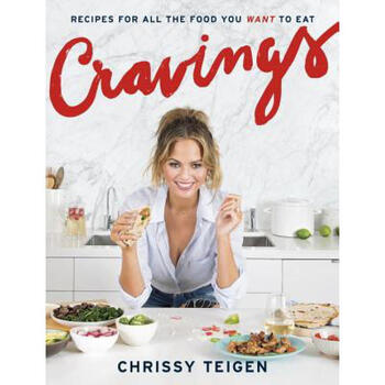 Cravings: Recipes for All the Food You Want ...