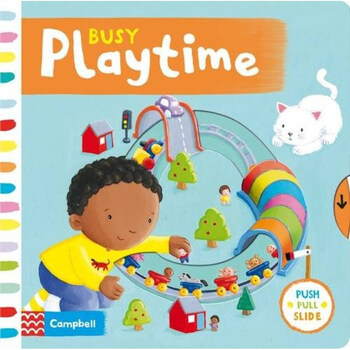 Toddler: Busy Board Books: Busy Playtime