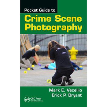 Pocket Guide to Crime Scene Photography