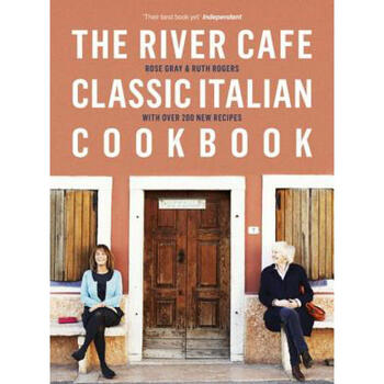 River Cafe Classic Italian Cookbook