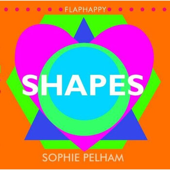 Flaphappy: Shapes: A Lift-the-Flap Book