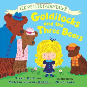 Les Petits Fairytales: Goldilocks and the Th
