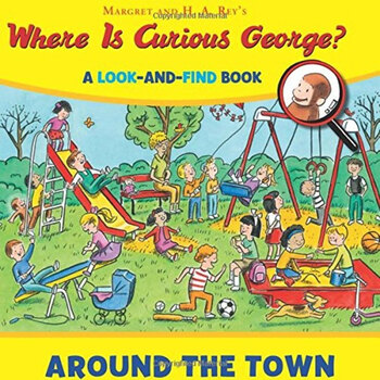 Where is Curious George? Around the Town: A