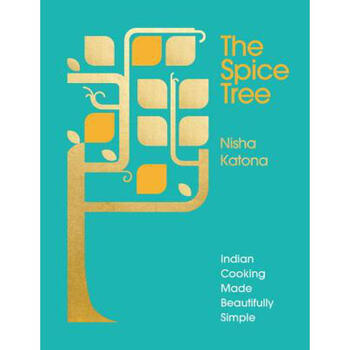 The Spice Tree: Indian Cooking Made Beautifu...