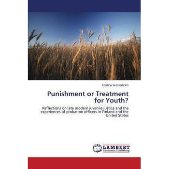 Punishment or Treatment for Youth?