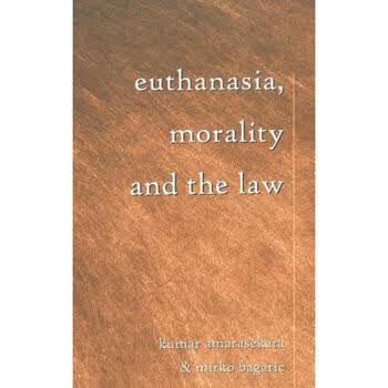 Euthanasia, Morality, and the Law