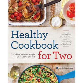 Healthy Cookbook for Two: 175 Simple, Delici...