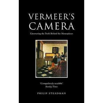 Vermeer's Camera: Uncovering the Truth Behin...
