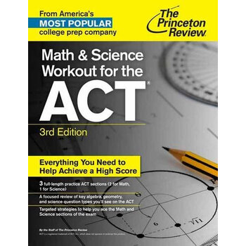 Math and Science Workout for the ACT, 3rd Edition