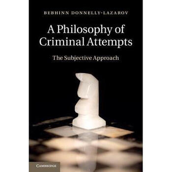 A Philosophy of Criminal Attempts