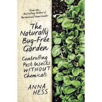 The Naturally Bug-Free Garden: Controlling P...