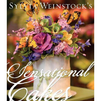 Sylvia Weinstock's Sensational Cakes
