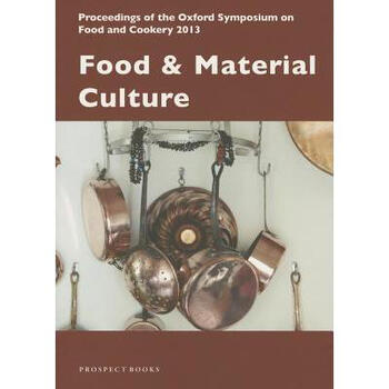 Food and Material Culture: Proceedings of th...