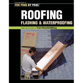 Roofing, Flashing, and Waterproofing