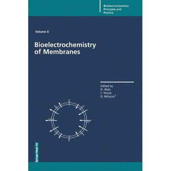 Bioelectrochemistry of Membranes