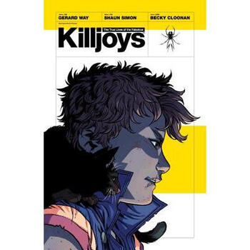 The True Lives of the Fabulous Killjoys: Cal...