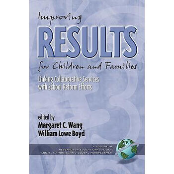 Improving Results for Children and Families:...