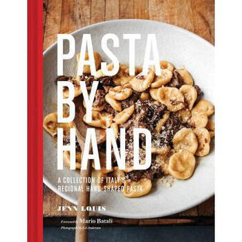 Pasta by Hand: A Collection of Italy's Regio...