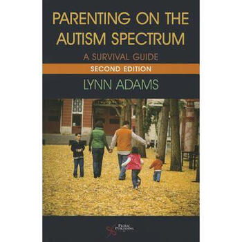 Parenting on Autism Spectrum: A Survival Gui...
