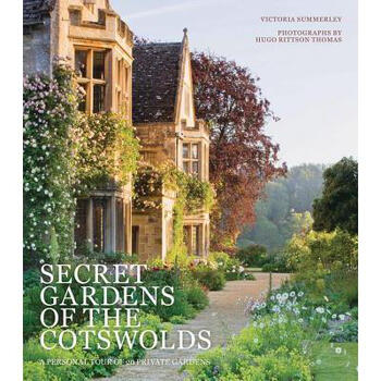 Secret Gardens of the Cotswolds: Volume 1