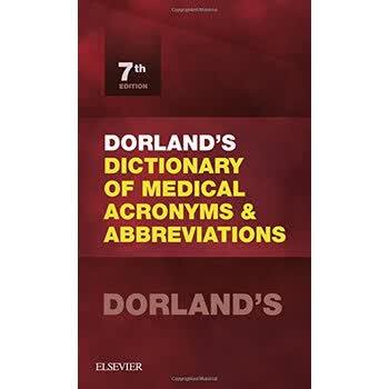 Dorland's Dictionary of Medical Acronyms and Abb