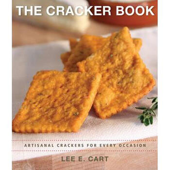 The Cracker Book: Artisanal Crackers for Eve...