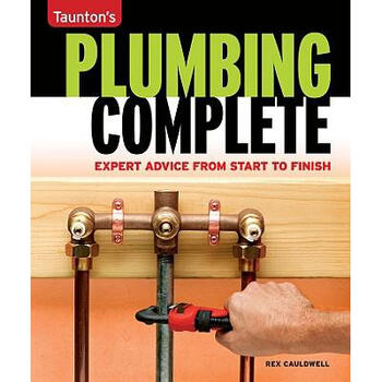 Taunton's Plumbing Complete: Expert Advice f...