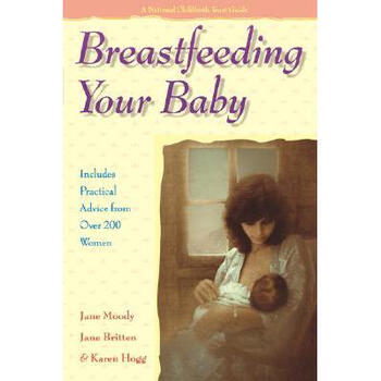 Breastfeeding Your Baby: Includes Practical ...
