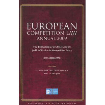 European Competition Law Annual 2009: The Ev...