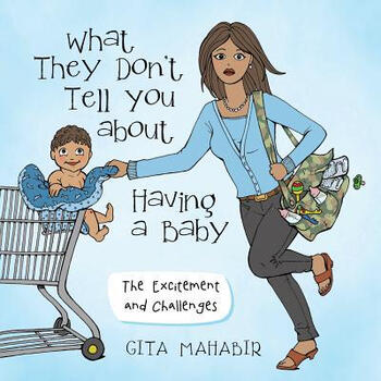 What They Don't Tell You about Having a Baby...