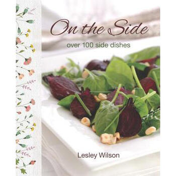 On the Side: 100 Side Dishes