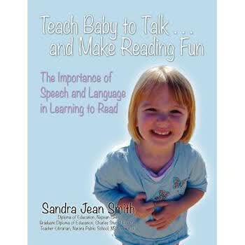 Teach Baby to Talk ... and Make Reading Fun:...