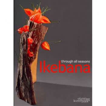 Ikebana Through All the Seasons
