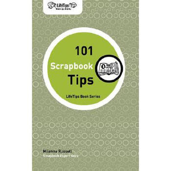 Lifetips 101 Scrapbook Tips