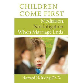 Children Come First: Mediation, Not Litigati...