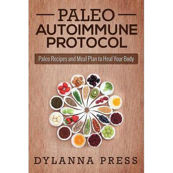 Paleo Autoimmune Protocol: Paleo Recipes and...