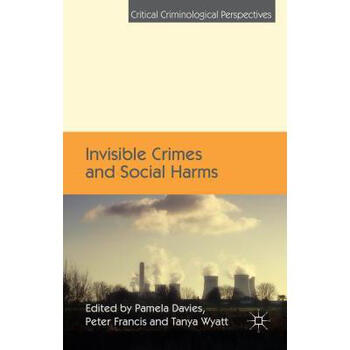 Invisible Crimes and Social Harms