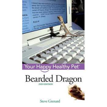 Bearded Dragon: Your Happy Healthy Pet
