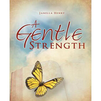 A Gentle Strength