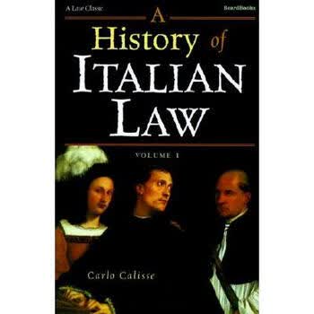 A History of Italian Law: Volume I