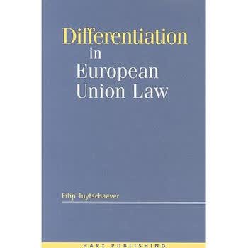 Differentiation in European Union Law