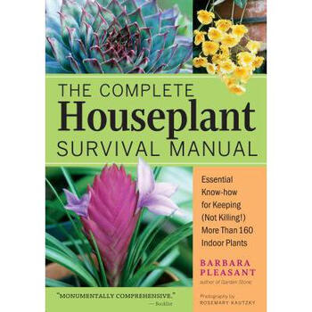 The Complete Houseplant Survival Manual: Ess...