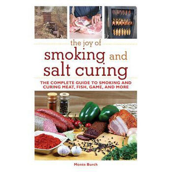 The Joy of Smoking and Salt Curing: The Comp...